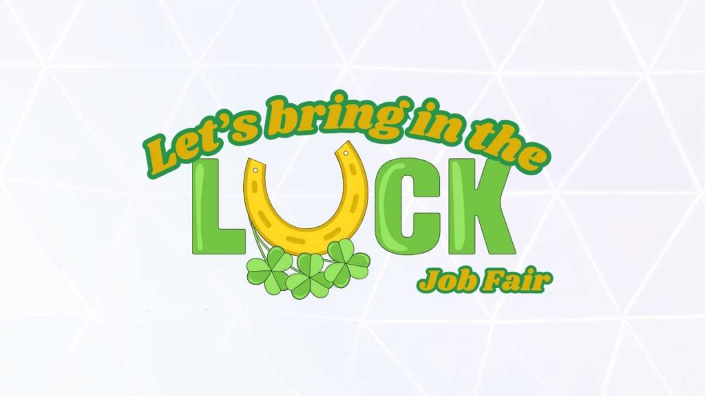 Let's Bring In The Luck Job Fair ⋆ Workforce Solutions for South Texas